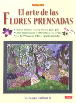 EL ARTE DE LAS FLORES PRENSADAS | W EUGENE BURKHART JR | Comprar libro ...