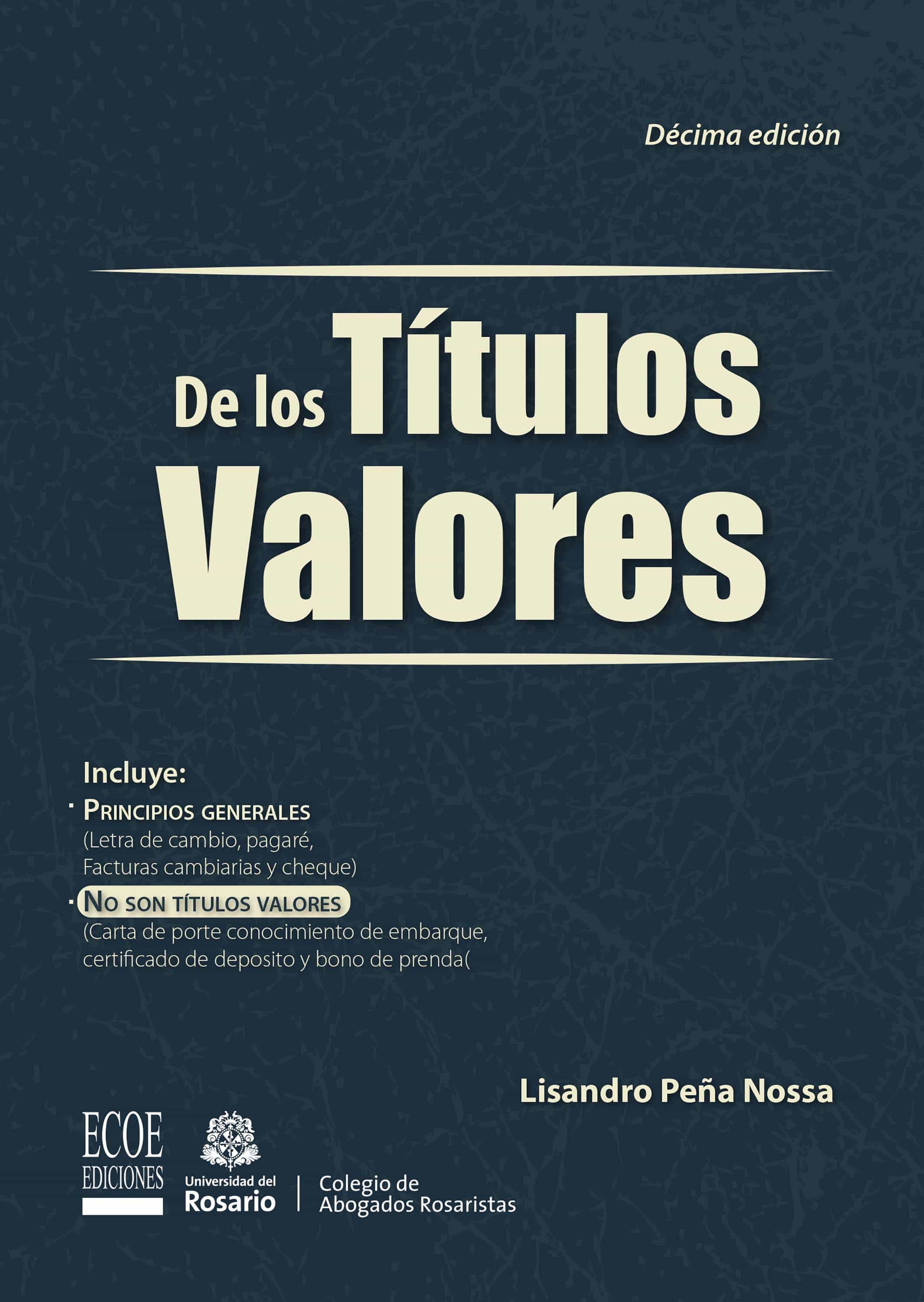 DE LOS TÍTULOS VALORES EBOOK | LISANDRO PEÑA NOSSA | Descargar libro ...