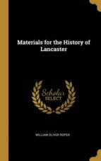 MATERIALS FOR THE HISTORY OF LANCASTER | | Wentworth Press | Casa del Libro