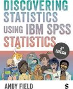DISCOVERING STATISTICS USING IBM SPSS STATISTICS | ANDY FIELD | Casa ...