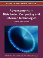 ADVANCEMENTS IN DISTRIBUTED COMPUTING AND INTERNET TECHNOLOGIES ...