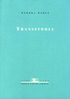 TRANSITORIA | Aurora Luque | Editorial Renacimiento | Casa del Libro