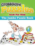 CROSSWORD PUZZLE BOOK FOR KIDS THE JUMBO PUZZLE BOOK con ISBN ...
