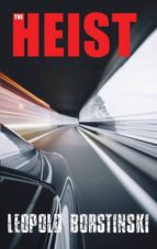 THE HEIST | | Sobriety Press | Casa del Libro