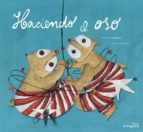 HACIENDO EL OSO | Álvaro Magalhaes | LA FRAGATINA EDICIONES | Casa del ...