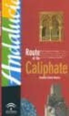 ROUTE OF THE CALIPHATE (2ND ED.) | Varios autores | Casa del Libro
