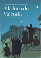 A LA LUNA DE VALENCIA (2ª EDICIÓN) | | Casa del Libro