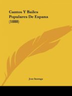 CANTOS Y BAILES POPULARES DE ESPANA (1888) | | Kessinger Publishing ...