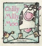 CHILLY MILLY MOO | | WALKER BOOKS LTD. | Casa del Libro Colombia