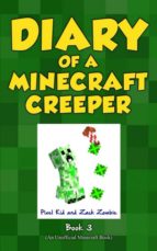 DIARY OF A MINECRAFT CREEPER BOOK 3 | | Pixel Kid Publishing | Casa del ...
