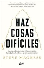HAZ COSAS DIFÍCILES | | Gaia Ediciones | Casa del Libro México