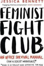 FEMINIST FIGHT CLUB: AN OFFICE SURVIVAL MANUAL (FOR A SEXIST WORKPLACE | Jessica Bennett ...