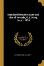 STANDARD NOMENCLATURE AND LIST OF VESSELS US NAVY JULY 1 1920 ...