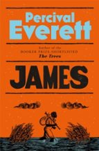 JAMES (PULITZER 2025) | Percival Everett | TAYLOR & FRANCIS | Casa del ...