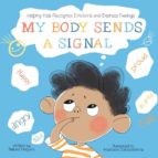 MY BODY SENDS A SIGNAL | | Natalia Magvayr | Casa del Libro