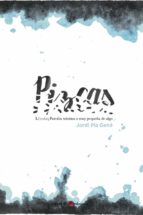 PIZCAS | JORDI PLA | POSTDATA EDICIONES | Casa del Libro