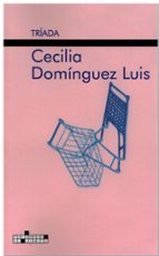 TRIADA | Cecilia Domínguez Luis | BEGINBOOK EDITORIAL | Casa del Libro