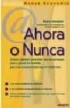 AHORA O NUNCA: COMO DEBEN CAMBIAR LAS EMPRESAS PARA GANAR LA BATA LLA ...