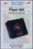 MACROMEDIA FLASH MX (GUIAS PRACTICAS) (INCLUYE CD-ROM) | Varios autores | Segunda mano | Casa ...
