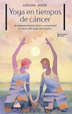 Yoga en tiempos de cáncer | | Casa del Libro