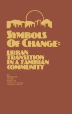 SYMBOLS OF CHANGE | | Ablex Publishing Corp. | Casa del Libro