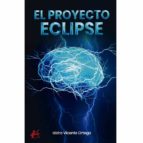 EL PROYECTO ECLIPSE | | EDITORIAL ADARVE | Casa del Libro