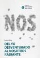 DEL YO DESVENTURADO AL NOSOTROS RADIANTE (UNA IGLESIA QUE PIENSA Nº 4 ...