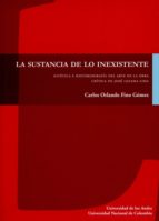 LA SUSTANCIA DE LO INEXISTENTE | | Casa del Libro