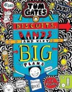 TOM GATES 14 : BISCUITS, BANDS AND VERY BIG PLANS | Liz Pichon ...