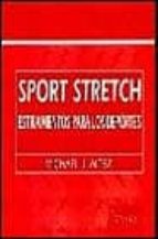 SPORT STRETCH: ESTIRAMIENTOS PARA LOS DEPORTES | Michael J. Alter ...