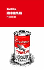 MOTORMAN | DAVID OHLE | Periférica | Casa del Libro