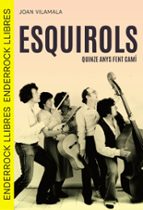 ESQUIROLS, FENT CAMÍ | Joan Vilamala | Casa del Libro