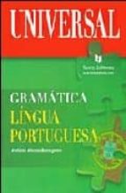 GRAMATICA UNIVERSAL LINGUA PORTUGUESA con ISBN 9789724728667 | Casa del ...