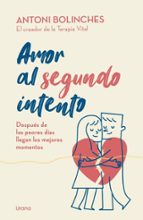 AMOR AL SEGUNDO INTENTO | Antoni Bolinches | Casa del Libro