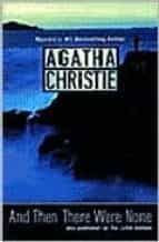 AND THEN THERE WERE NONE (ALSO PUBLISHED AS TEN LITTLE INDIANS ...