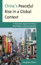 CHINAS PEACEFUL RISE IN A GLOBAL CONTEXT | | Lexington Books | Casa del ...