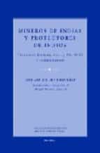 MINEROS DE INDIAS Y PROTECTORES DE INDIOS: THESAURUS INDICUS. VOL I ...