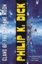 CLANS OF THE ALPHANE MOON | Philip K. Dick | VINTAGE INTERNATIONAL ...
