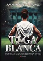 TOGA BLANCA | JUAN MANUEL SANCHEZ | CIRCULO ROJO | Casa del Libro