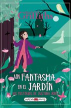 LOS MISTERIOS DE JUSTINA JONES 3: UN FANTASMA EN EL JARDIN | Elly ...