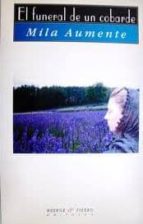 EL FUNERAL DE UN COBARDE | | HUERGA Y FIERRO EDITORES | Casa del Libro Colombia