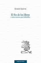 EL FIN DE LOS LIBROS Y OTROS CUENTOS PARA BIBLIOFILOS | | Trama ...