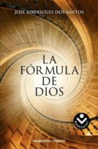 LA FORMULA DE DIOS | José Rodrigues dos Santos | Segunda mano ...