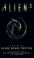 ALIEN 3: THE OFFICIAL MOVIE NOVELIZATION | Casa del Libro