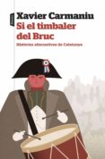 SI EL TIMBALER DEL BRUC | Casa del Libro