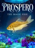 PROSPERO THE MAGIC FISH | Casa del Libro