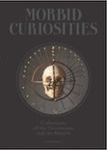 MORBID CURIOSITIES | Casa del Libro