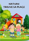 NATHAN TROUVE SA PLACE | Casa del Libro