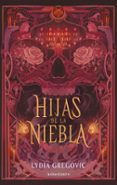 HIJAS DE LA NIEBLA | Lydia Gregovic | Casa del Libro Colombia