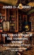 THE CURIOUS CASE OF THE VANISHING VICTIMS | Casa del Libro